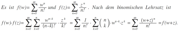 Für die Exponentialreihe zu 1/n! zeige, dass in C gilt f(z)*f(w) = f(z ...