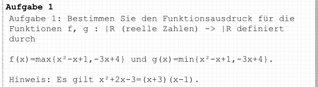 Max. Und Min. einer Funktion bestimmen. f(x) := max{ x^2 - x +1 , - 3x ...