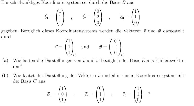 Darstellung der Vektoren v/w in einem Koordinatensystem mit der Basis C ...