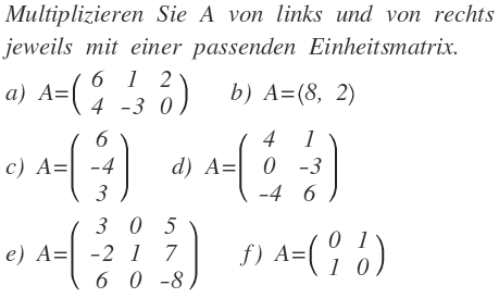Multiplikation Einheitsmatrix | Mathelounge