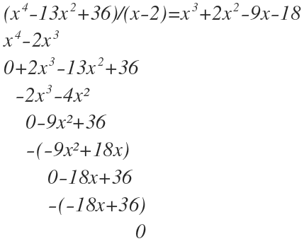 Polynomdivision (x^4-13x^2+36)/(x-2) Richtig gelöst? | Mathelounge